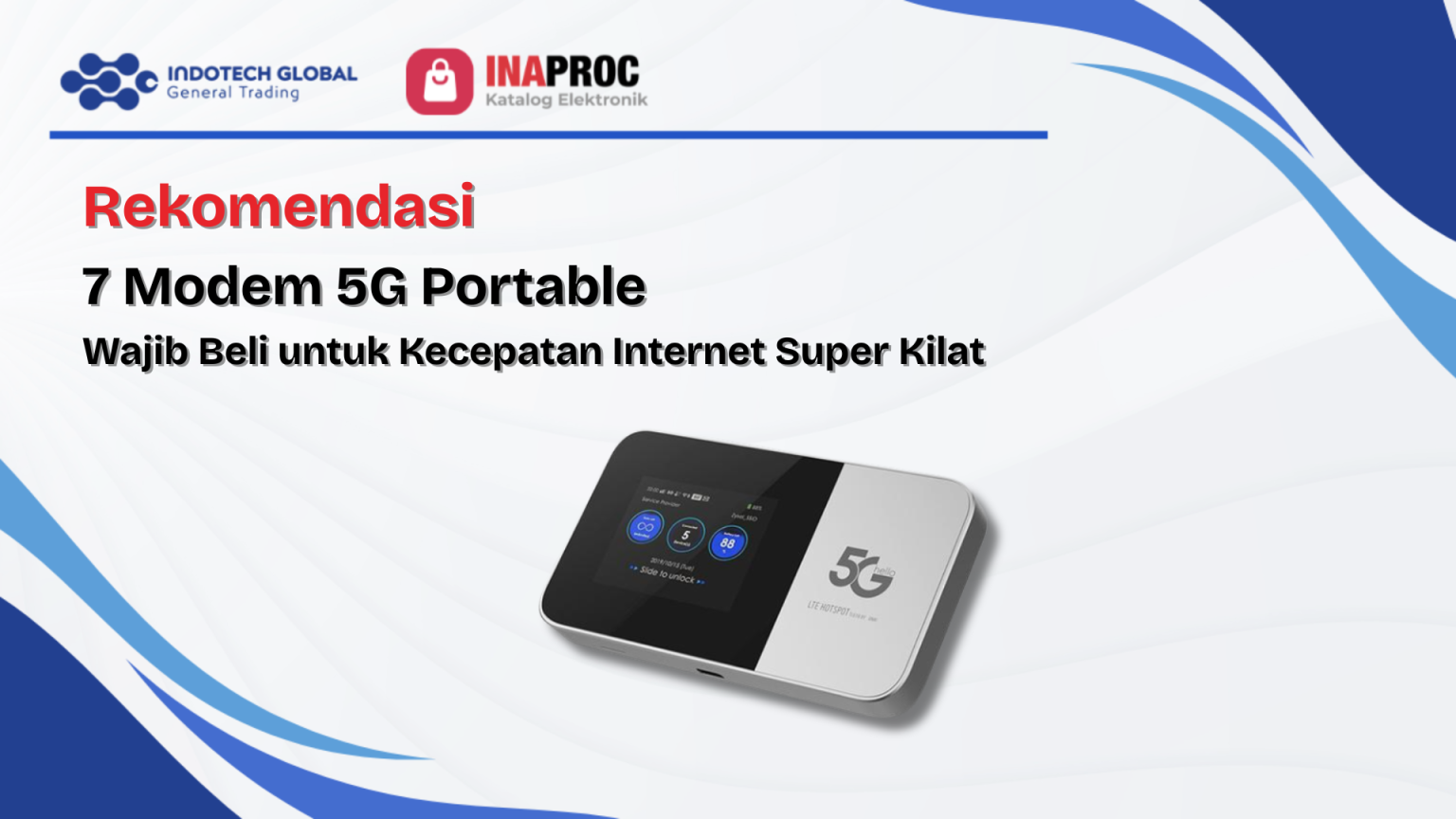 7 Rekomendasi Modem 5G Portable wajib beli